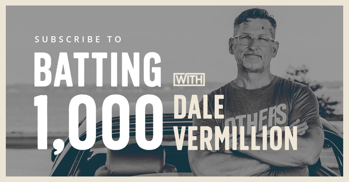 Listen to Batting 1,000 with Dale Vermillion