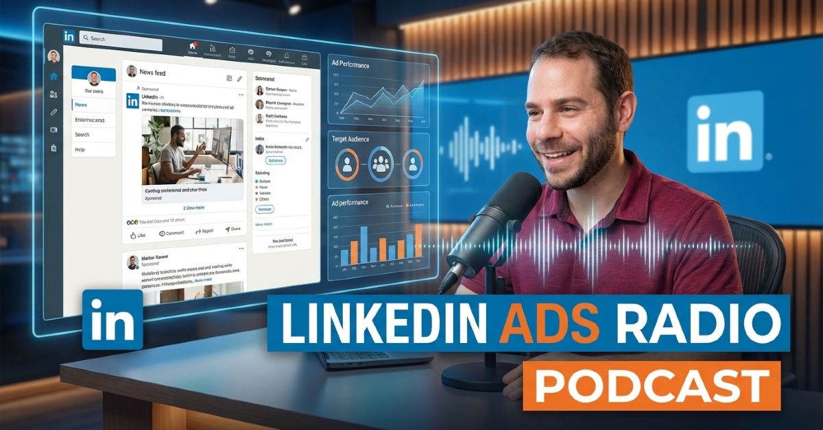 LinkedIn Ads Podcast | By Anthony Blatner